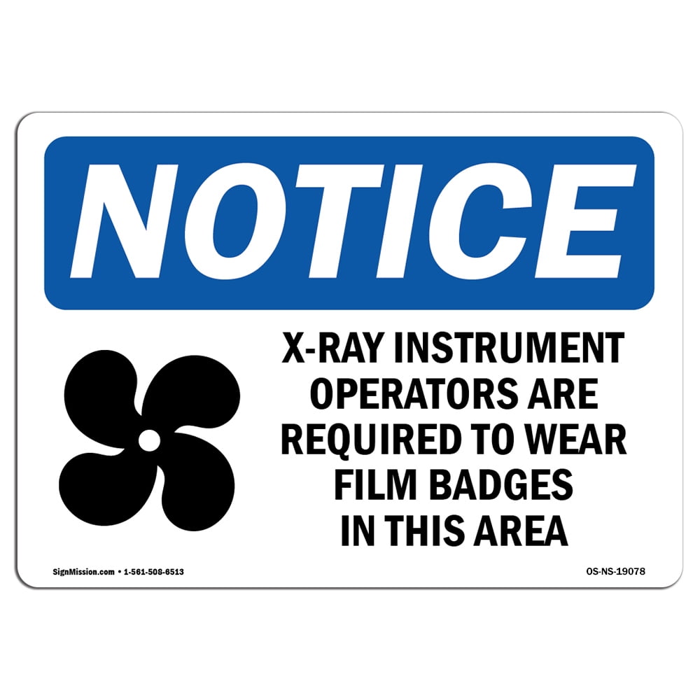 OSHA Notice Sign - X-Ray Instrument Operators Are | Plastic Sign ...