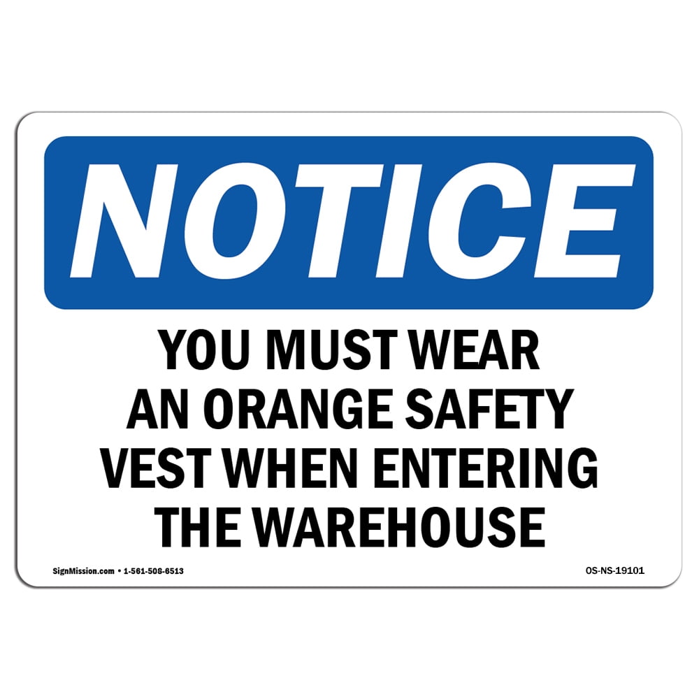 OSHA Notice Sign - You Must Wear An Orange Safety Vest When | Decal ...