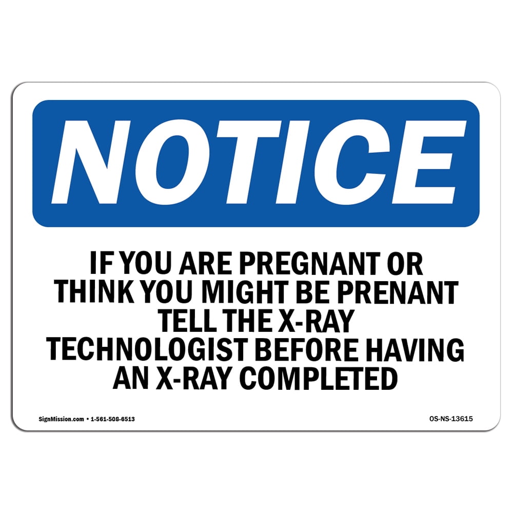 OSHA Notice Sign - If You Are Pregnant Or Think You Might Be | Plastic ...