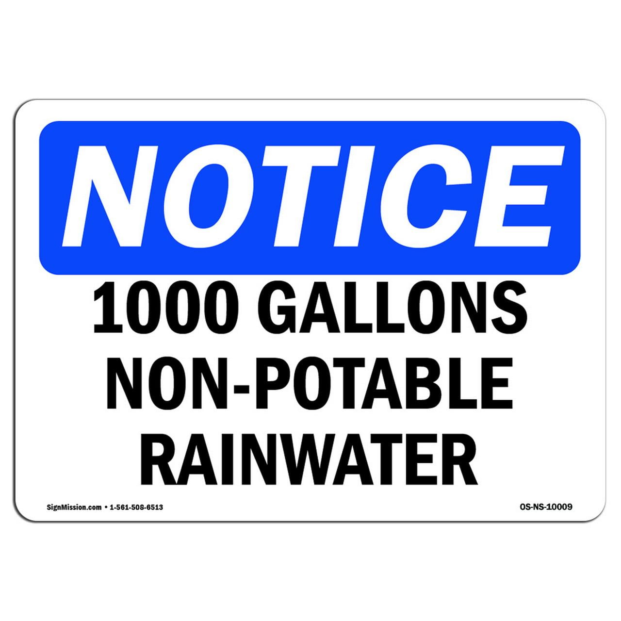 OSHA Notice Signs - 1000 Gallons Non-Potable Rainwater Sign | Extremely ...