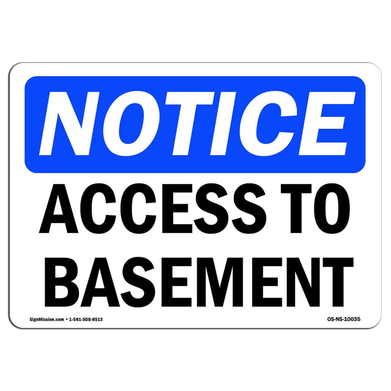 OSHA Notice Signs - Access To Basement Sign | Extremely Durable Made in ...