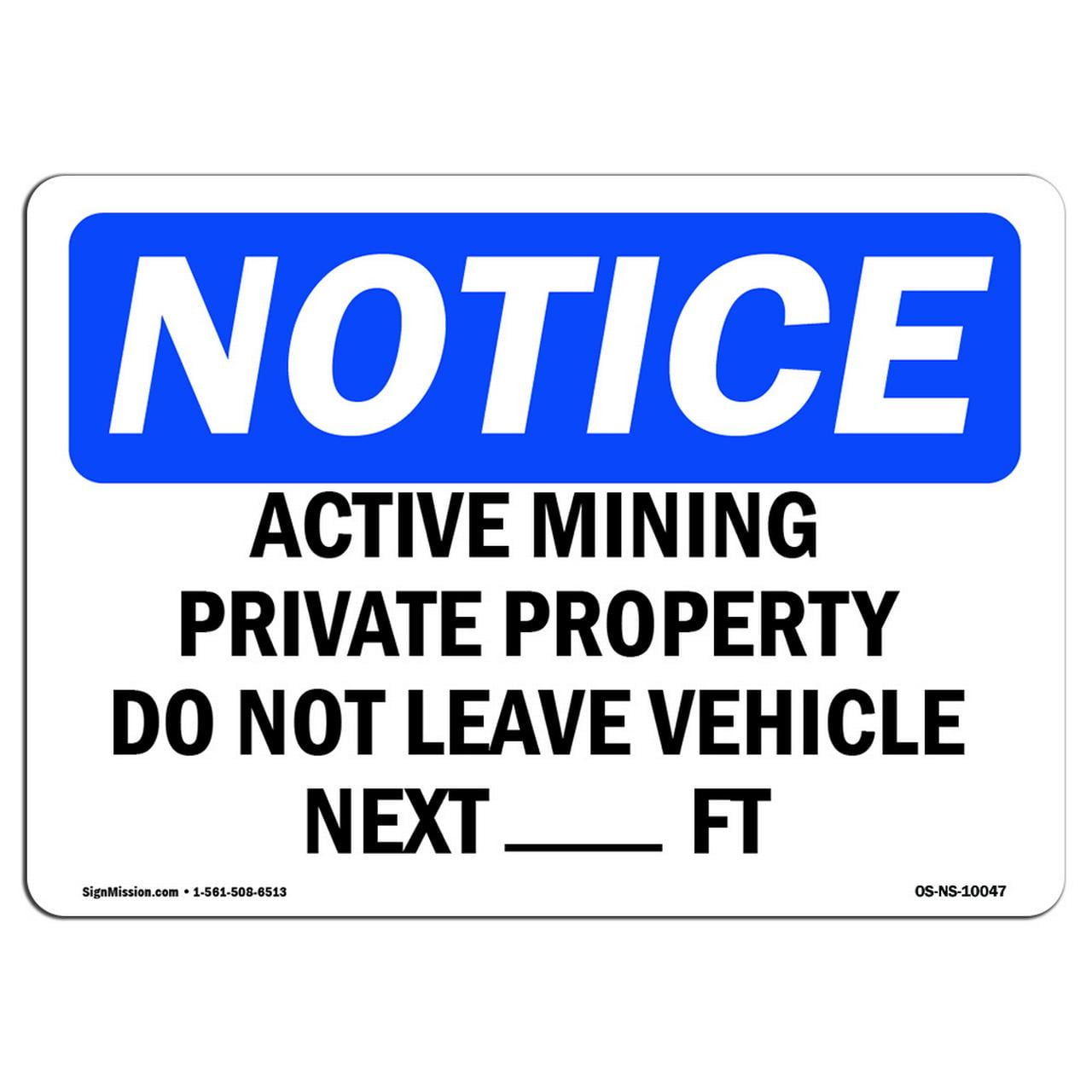 OSHA Notice Signs - Active Mining Private Property Do Not Leave Sign ...