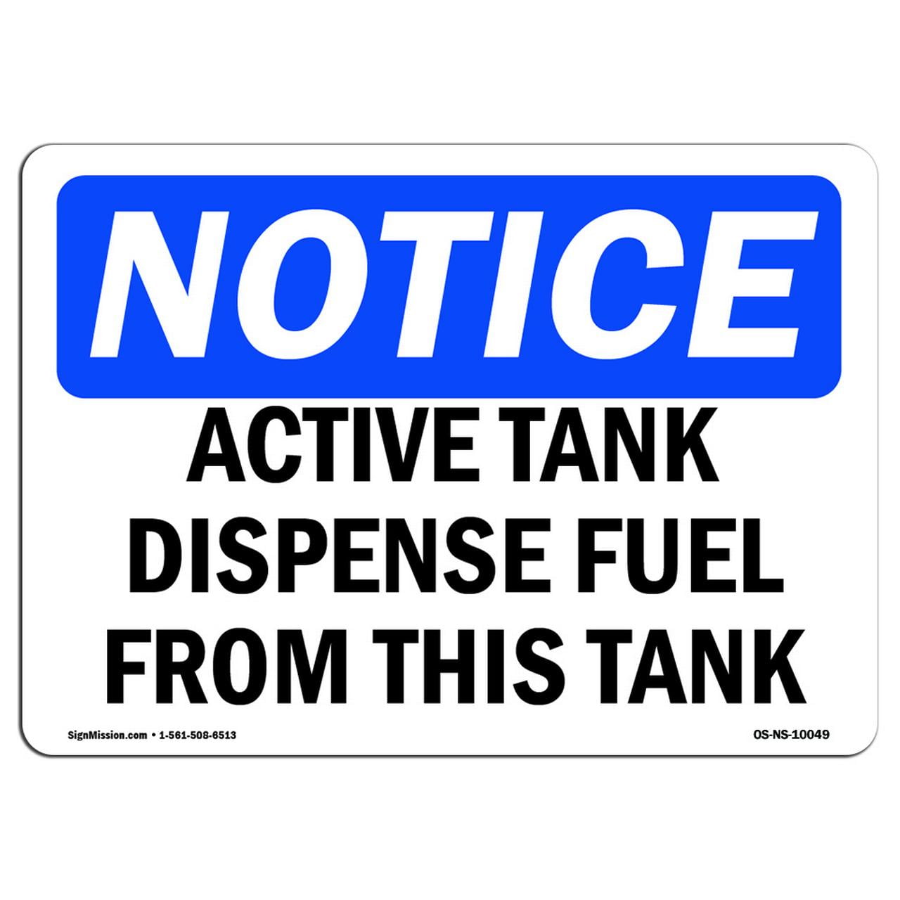 OSHA Notice Signs - Active Tank Dispense Fuel From Tank Sign ...