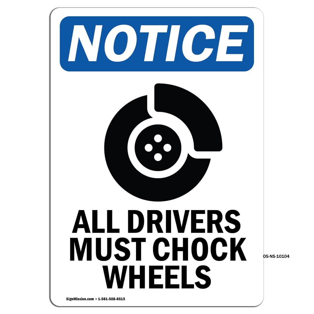 OSHA Notice Signs - All Drivers Must Chock Wheels Sign With Symbol ...