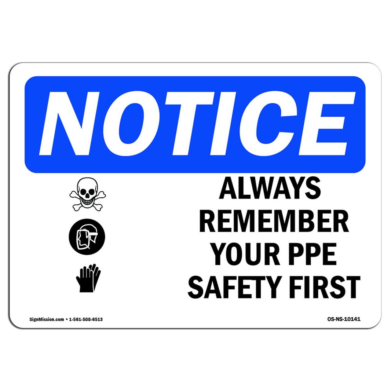 OSHA Notice Signs - Always Remember Your PPE Safety First Sign With ...