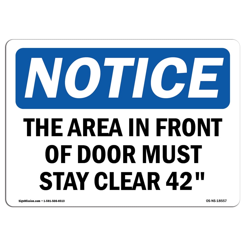 OSHA Notice Signs - The Area In Front Of Door Must Stay Clear 42 Sign ...