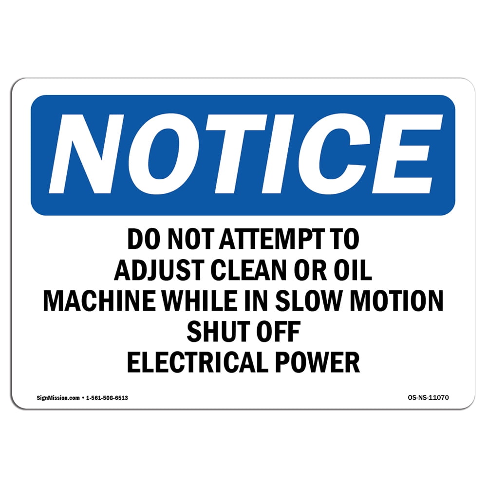 OSHA Notice Signs - Do Not Attempt To Adjust Clean Or Oil Machine Sign ...