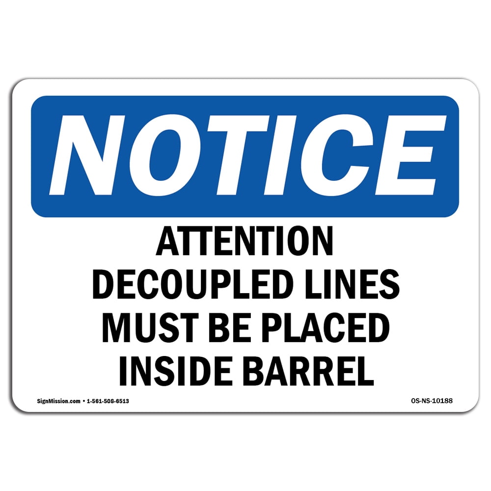 OSHA Notice Signs - Attention Decoupled Lines Must Be Placed Sign ...