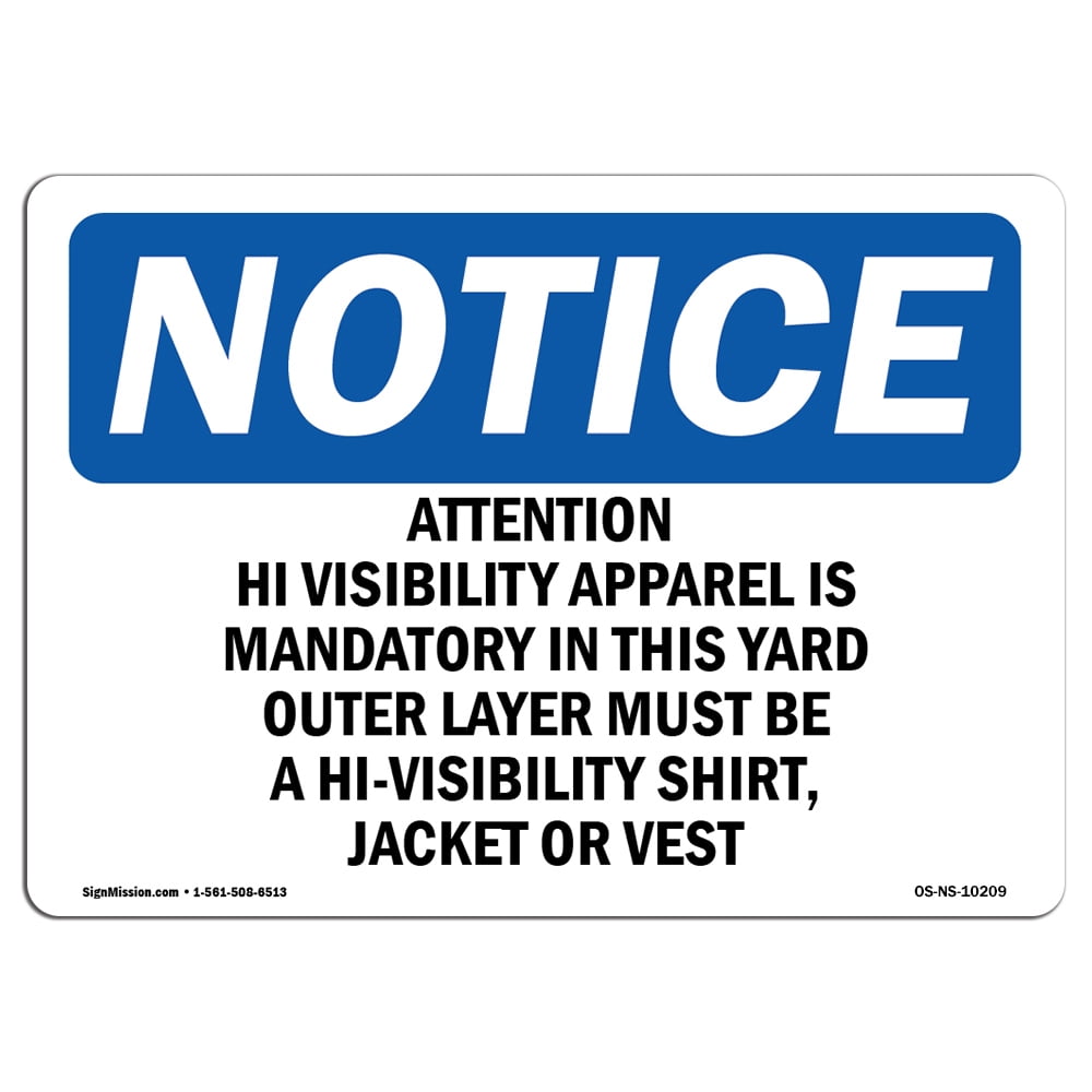 OSHA Notice Signs - Attention Hi-Visibility Apparel Is Mandatory Sign ...
