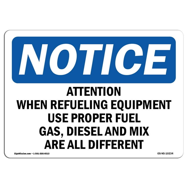 OSHA Notice Signs - Attention! When Refueling Equipment Use Sign ...