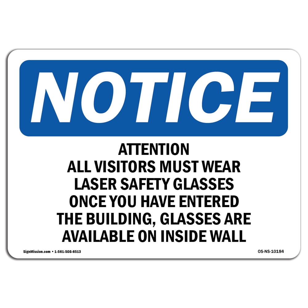 OSHA Notice Signs - Attention All Visitors Must Wear Laser Safety Sign ...