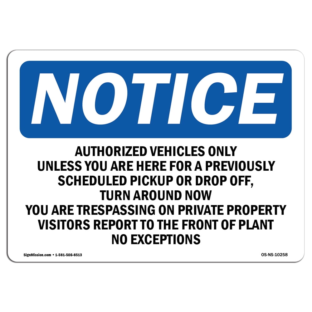 OSHA Notice Signs - Authorized Vehicles Only Unless You Are Sign ...