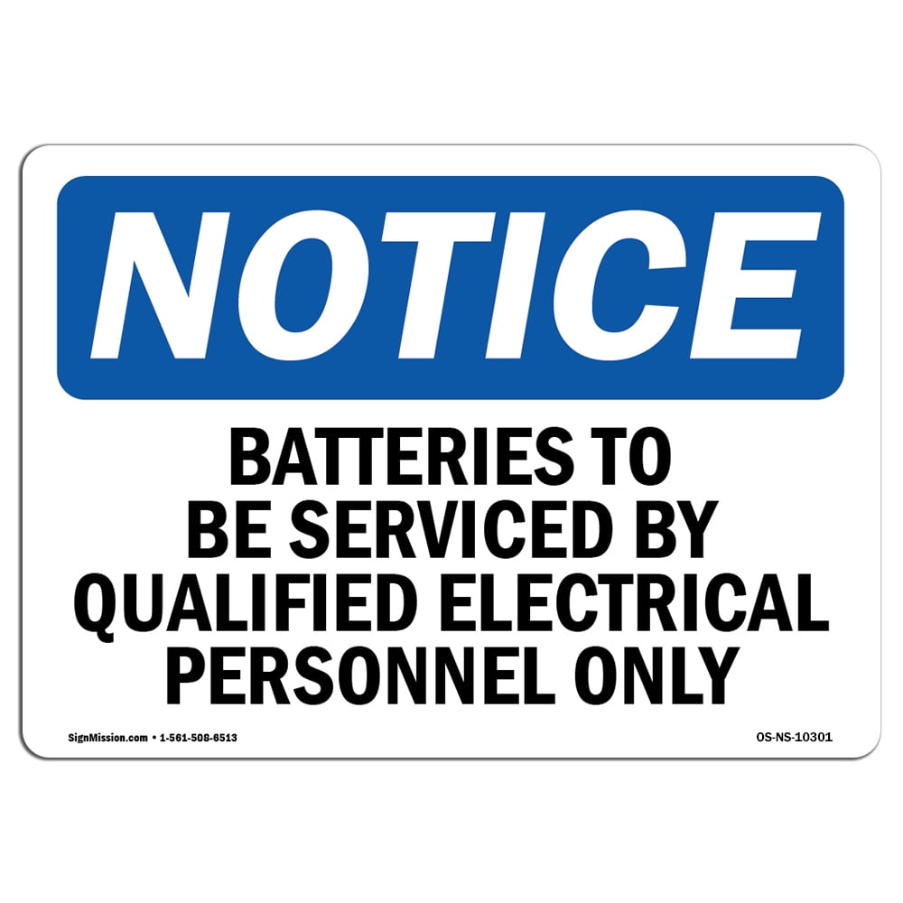 OSHA Notice Signs - Batteries To Be Serviced By Qualified Electrical ...