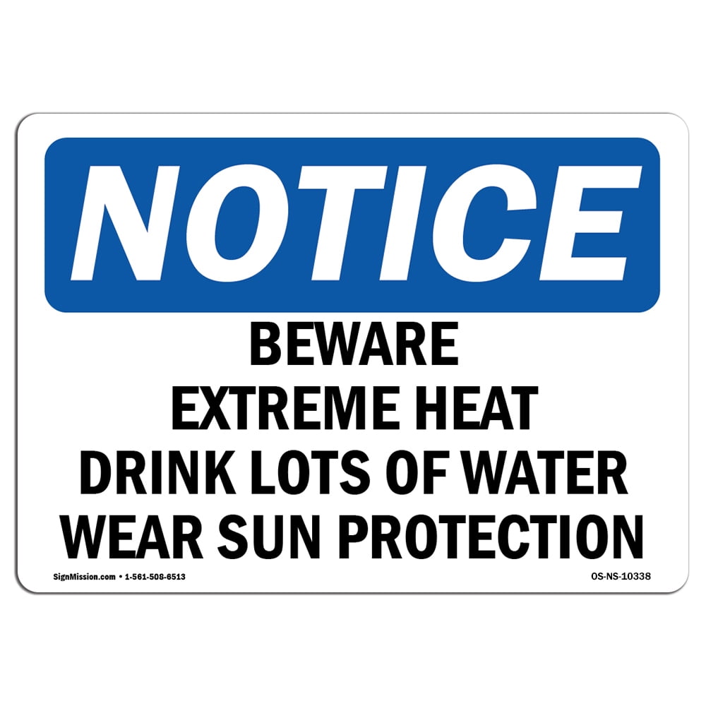 OSHA Notice Signs - Beware Extreme Heat Drink Lots Of Water Sign ...