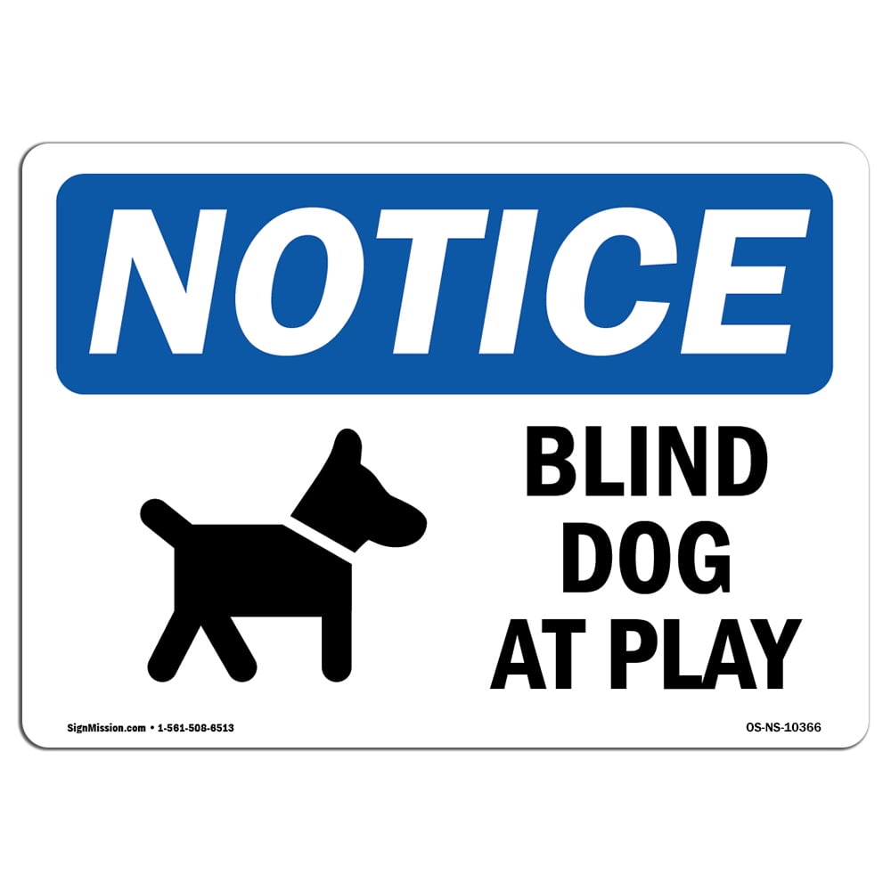 OSHA Notice Signs - Blind Dog At Play Sign With Symbol | Decal ...