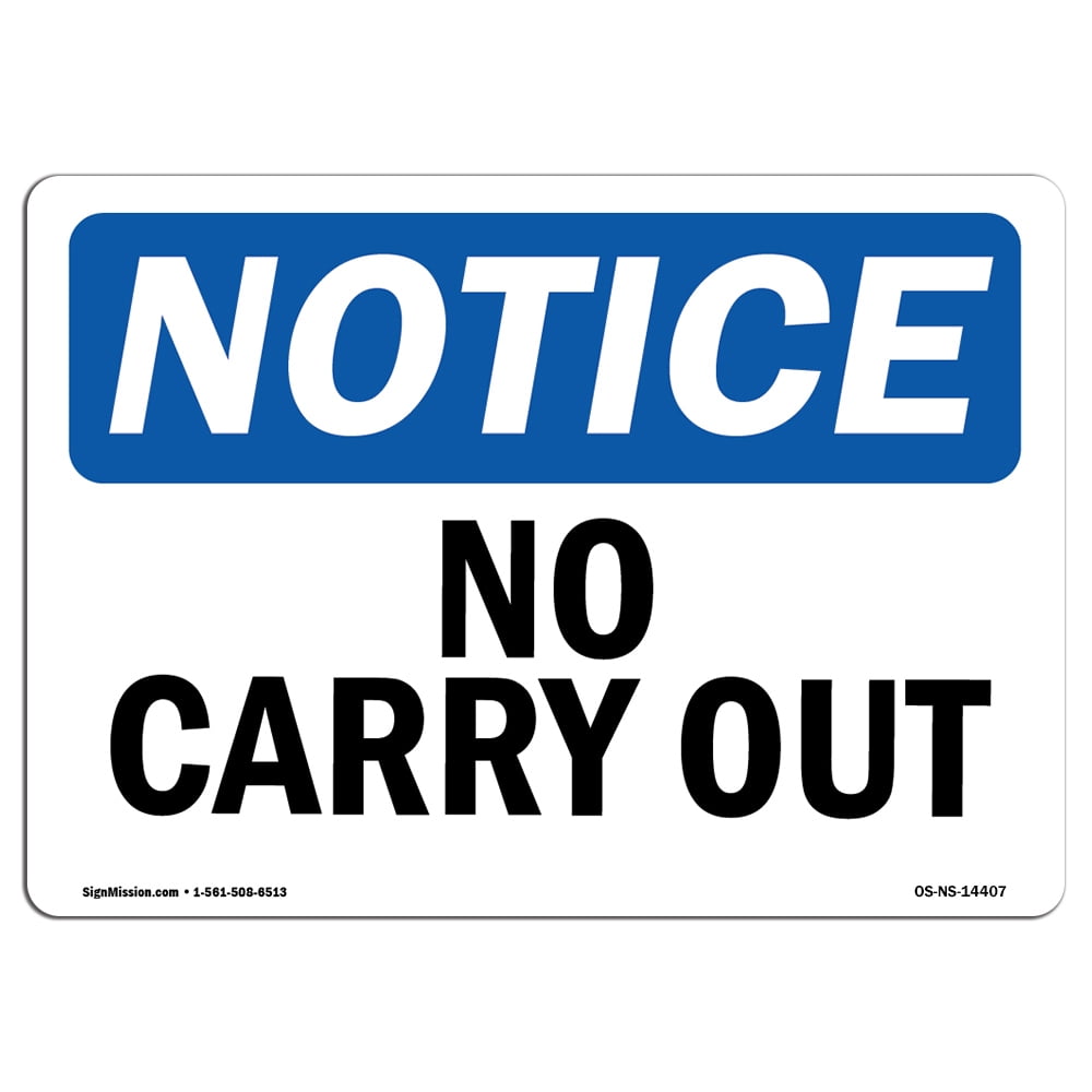 OSHA Notice Signs - No Carry Out Sign | Extremely Durable Made in the ...