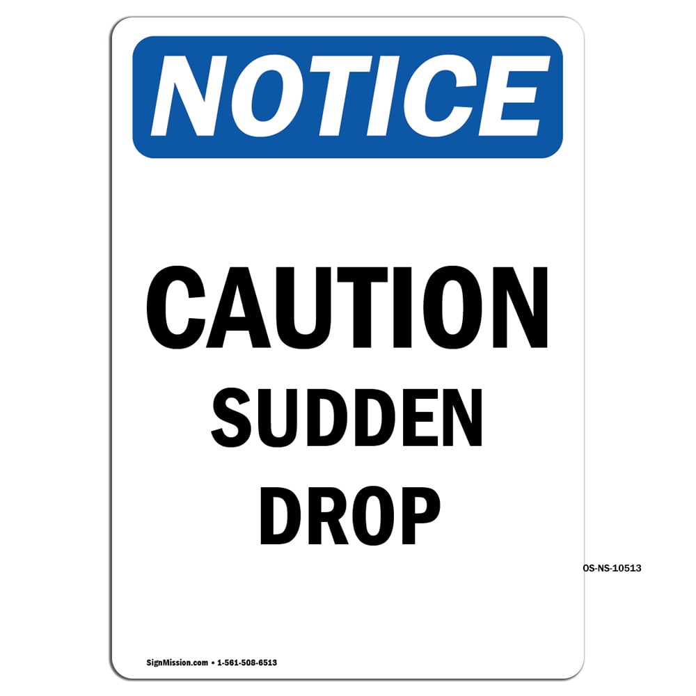 OSHA Notice Signs - Caution Sudden Drop | Decal | Protect Your Business ...