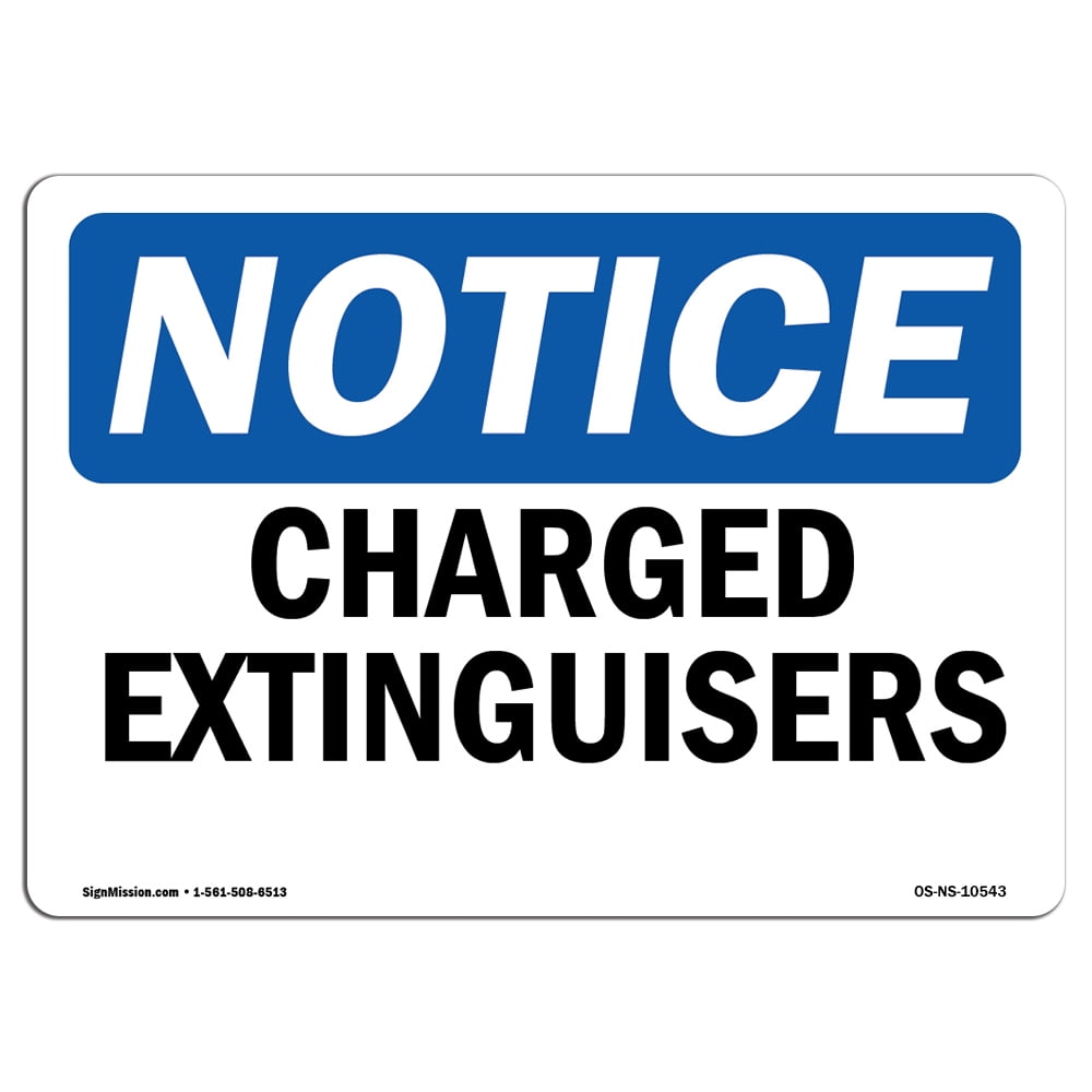 OSHA Notice Signs - Charged Extinguishers Sign | Extremely Durable Made ...