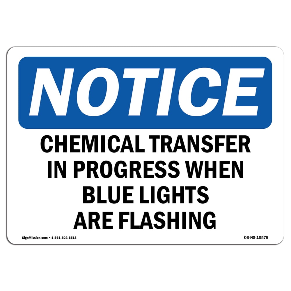 OSHA Notice Signs - Chemical Transfer In Progress When Blue Sign ...