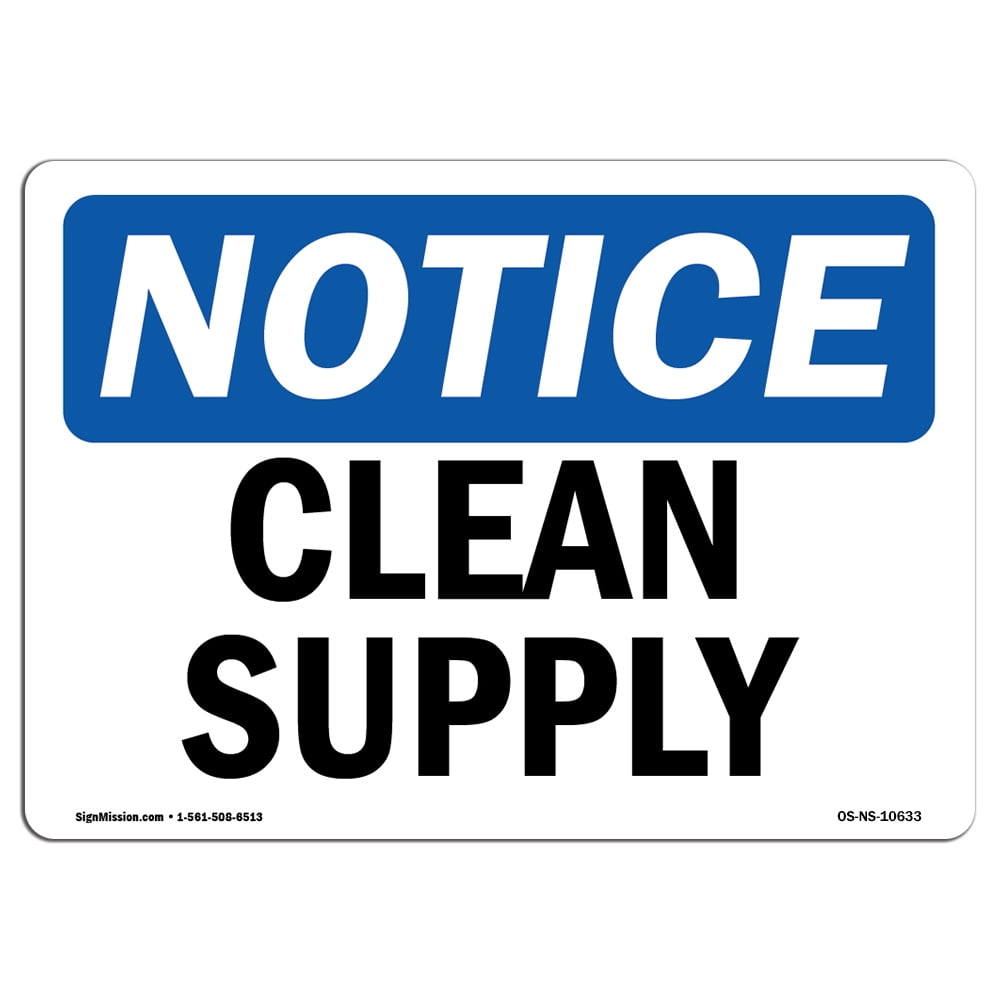 OSHA Notice Signs - Clean Supply Sign | Extremely Durable Made in the ...