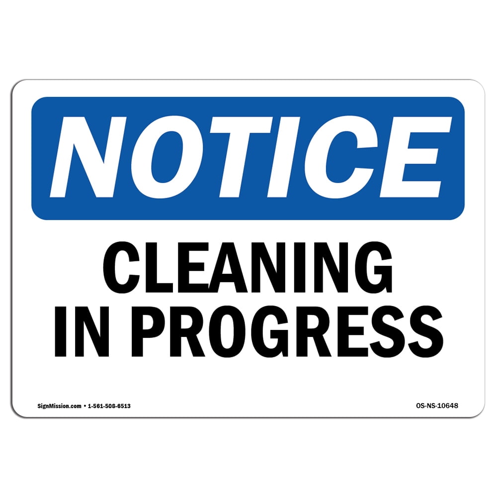 OSHA Notice Signs - Cleaning In Progress Sign | Extremely Durable Made ...