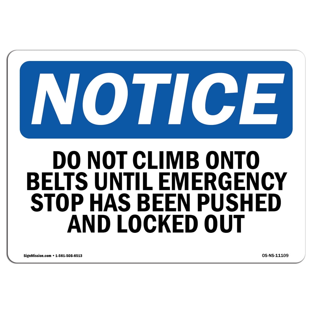 OSHA Notice Signs - Do Not Climb Onto Belts Until Emergency Sign ...