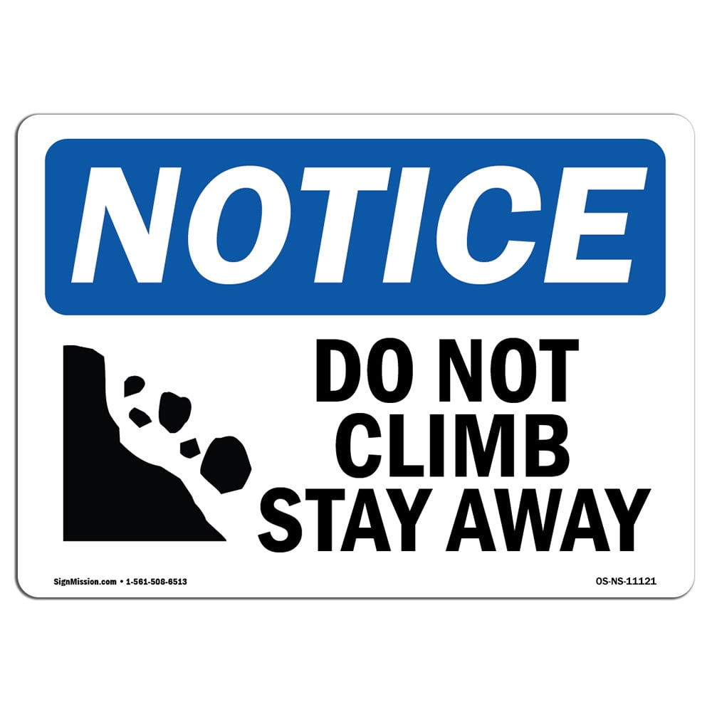 OSHA Notice Signs - Do Not Climb Stay Away Sign With Symbol | Extremely ...