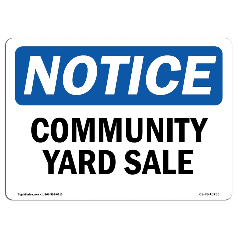 OSHA Notice Signs - Community Yard Sale Sign | Extremely Durable Made ...