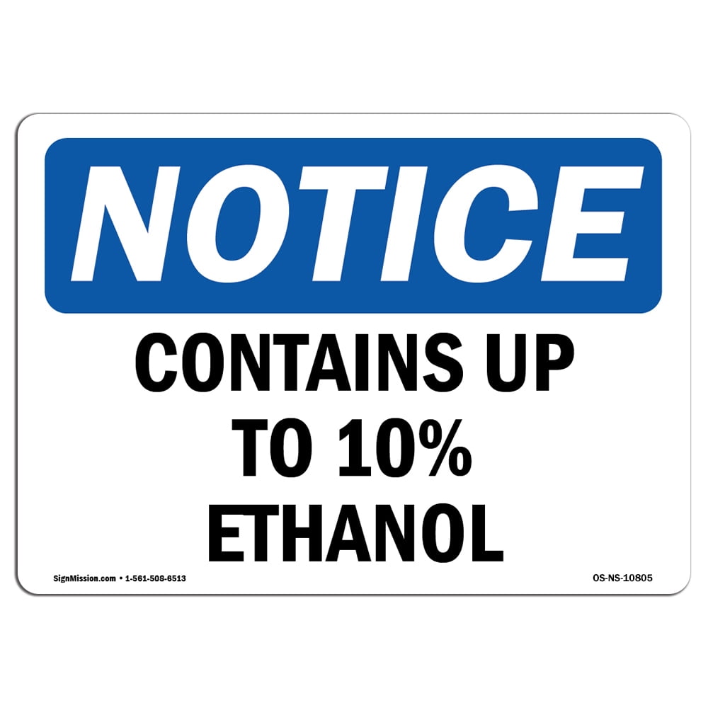 OSHA Notice Signs - Contains Up To 10% Ethanol Sign | Extremely Durable ...
