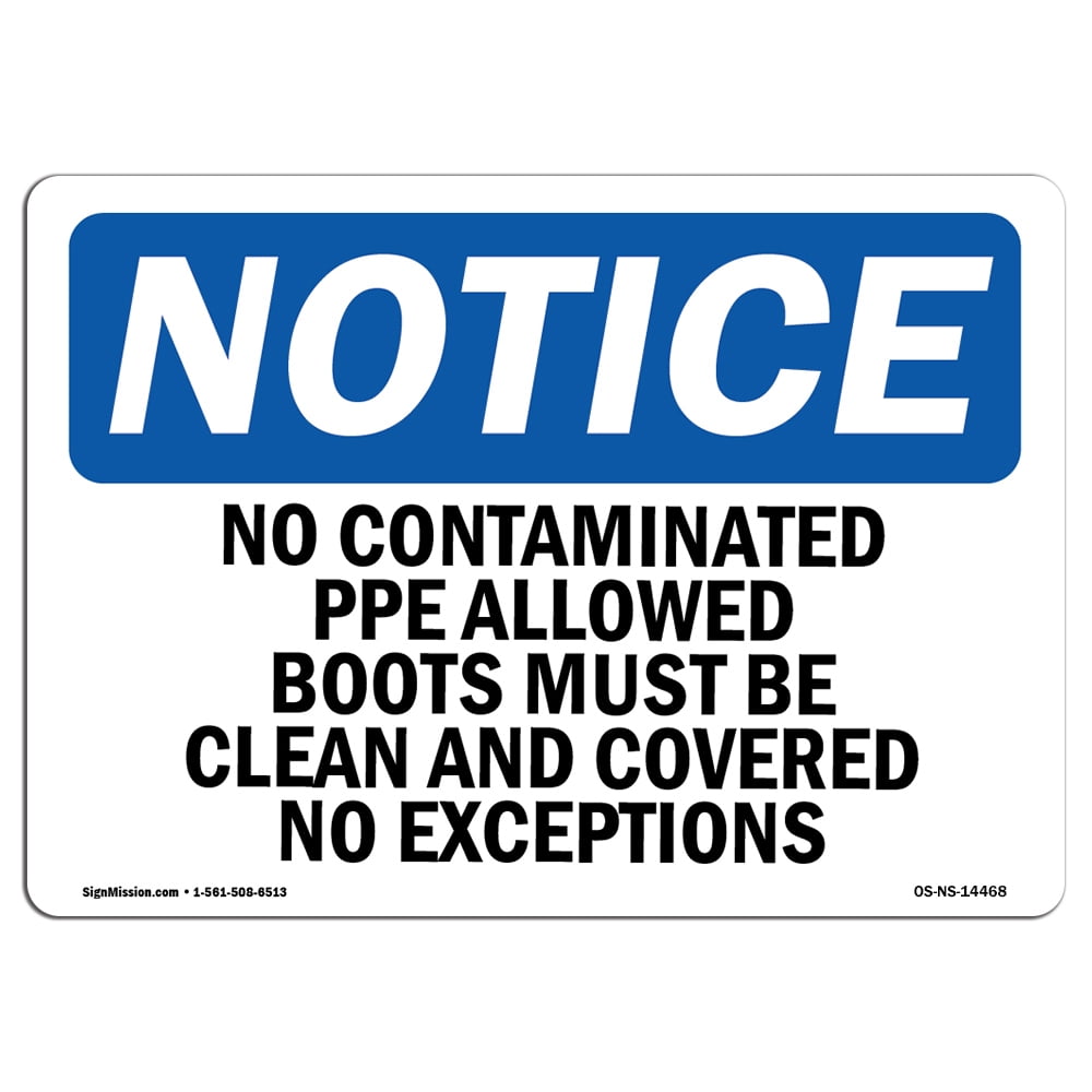 OSHA Notice Signs - No Contaminated PPE Allowed Boots Must Be Sign ...