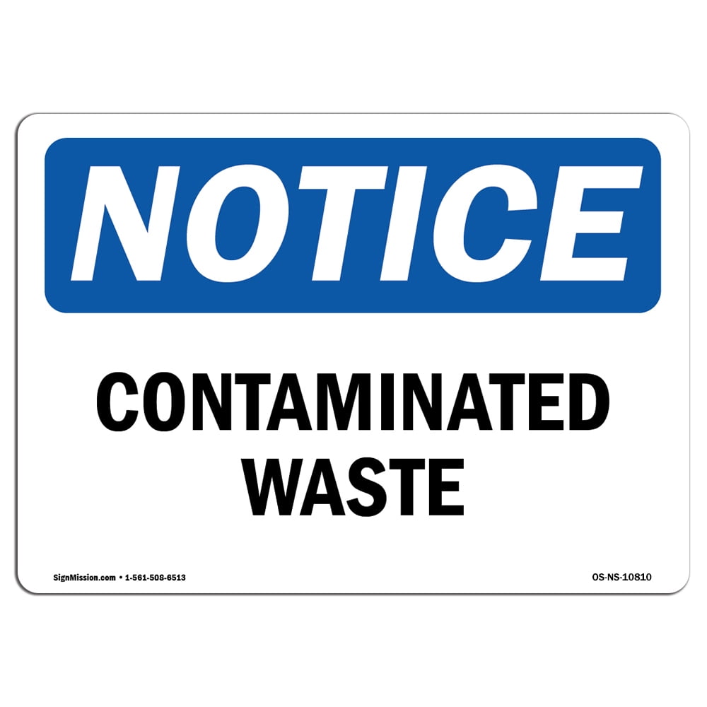 OSHA Notice Signs - Contaminated Waste Sign | Extremely Durable Made in ...