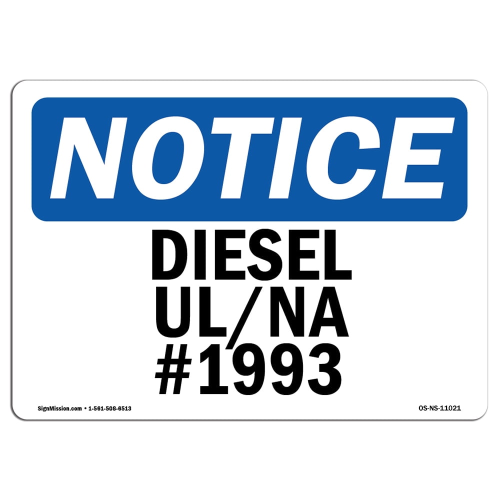 OSHA Notice Signs - Diesel Un Na # 1993 Sign | Extremely Durable Made ...
