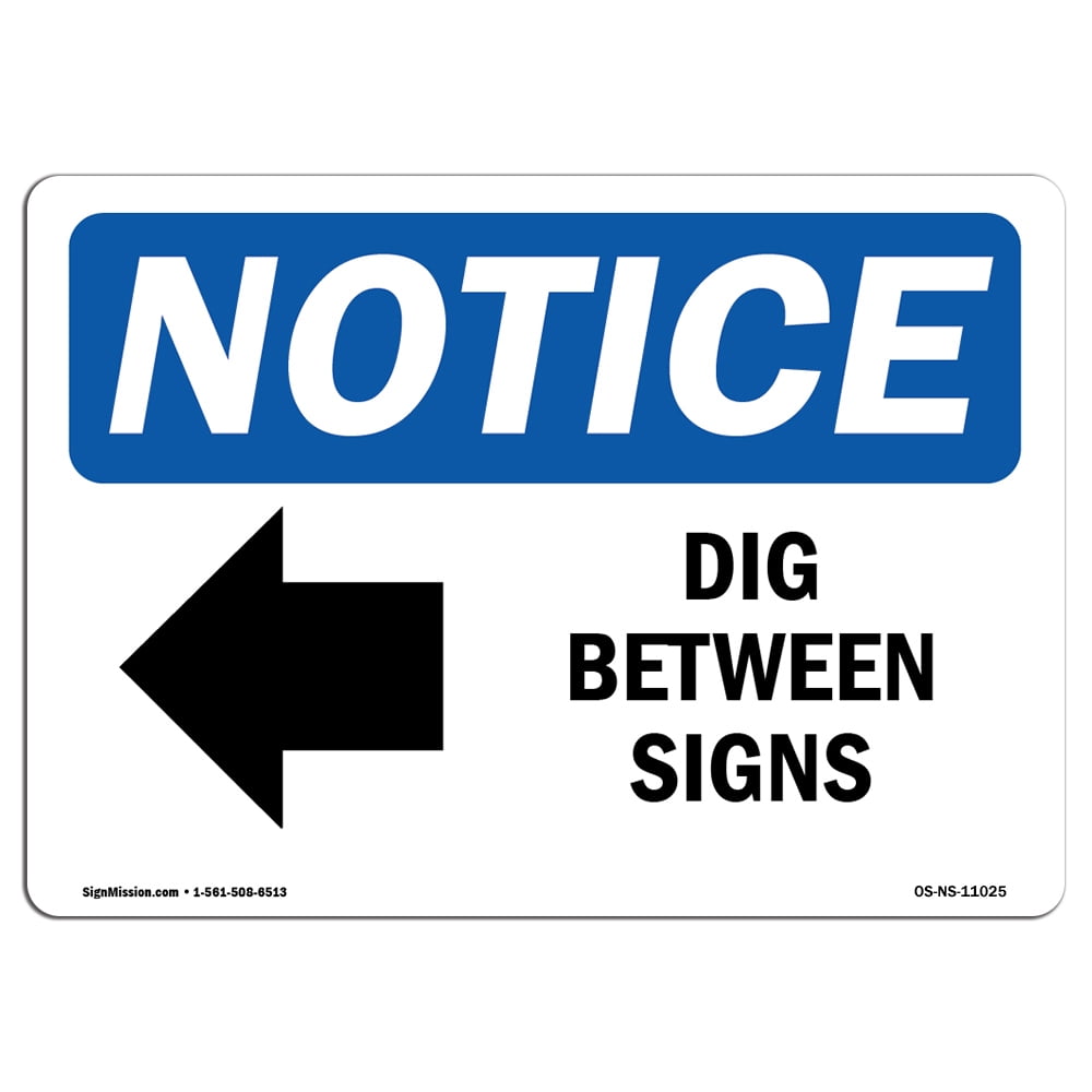OSHA Notice Signs - Dig Between Signs [Left Arrow] Sign With Symbol ...