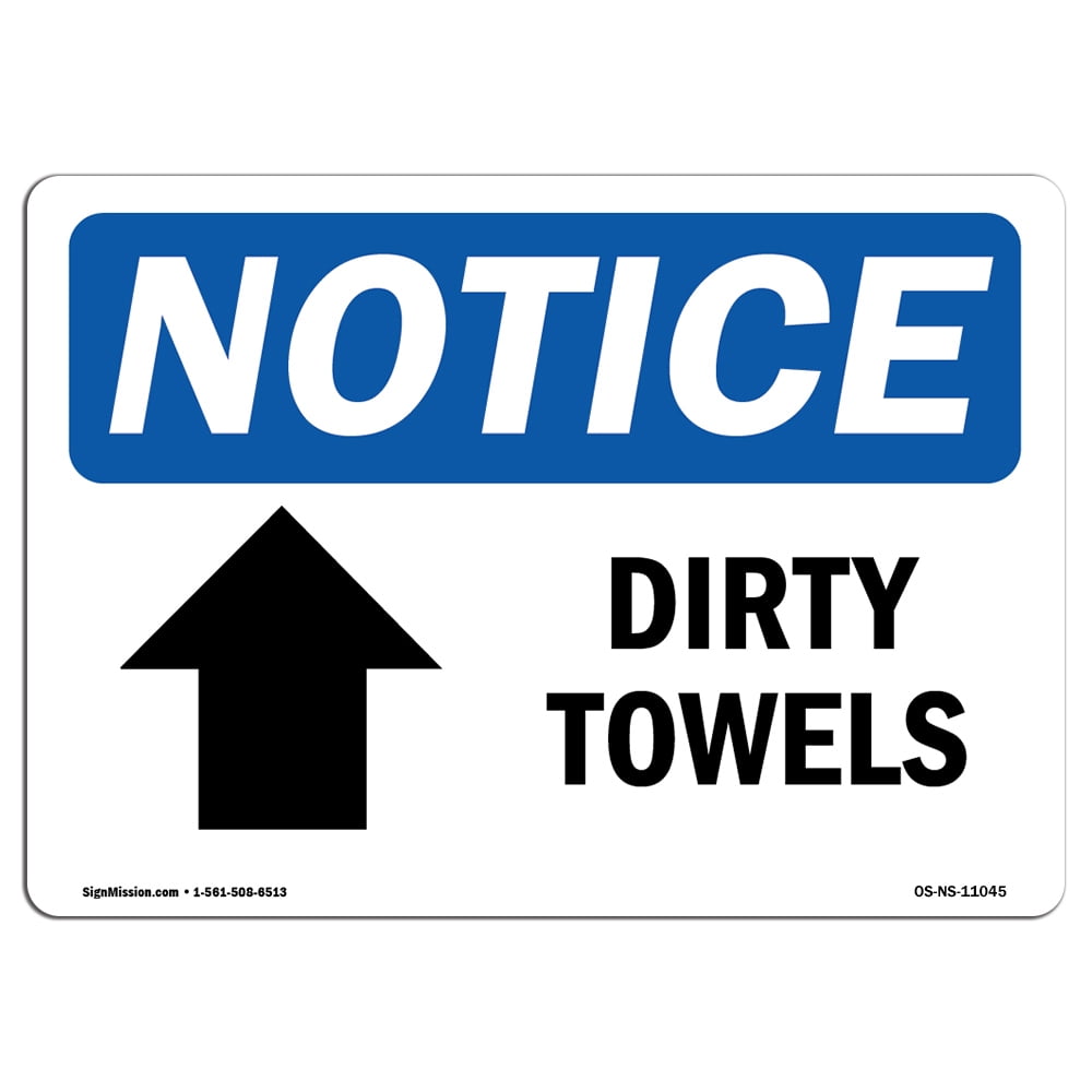 OSHA Notice Signs - Dirty Towels [Up Arrow] Sign With Symbol ...