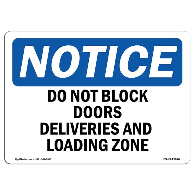 OSHA Notice Signs - Do Not Block Doors Deliveries And Loading Zone ...