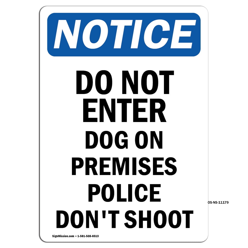 OSHA Notice Signs - Do Not Enter Dog On Premises Police | Decal ...