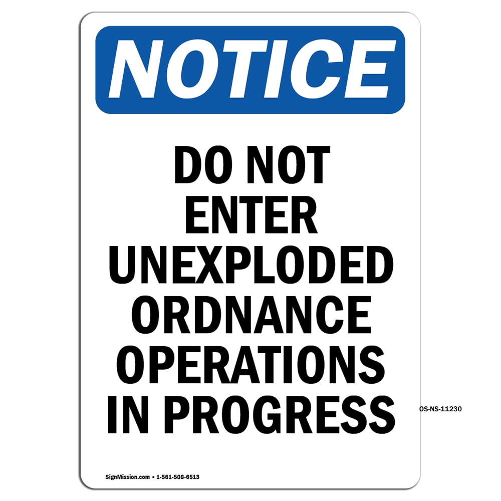 OSHA Notice Signs - Do Not Enter Unexploded Ordnance | Decal | Protect ...