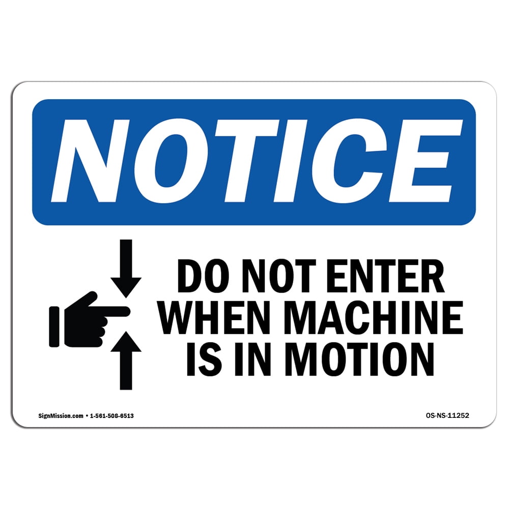 OSHA Notice Signs - Do Not Enter When Machine Is In Motion Sign With ...