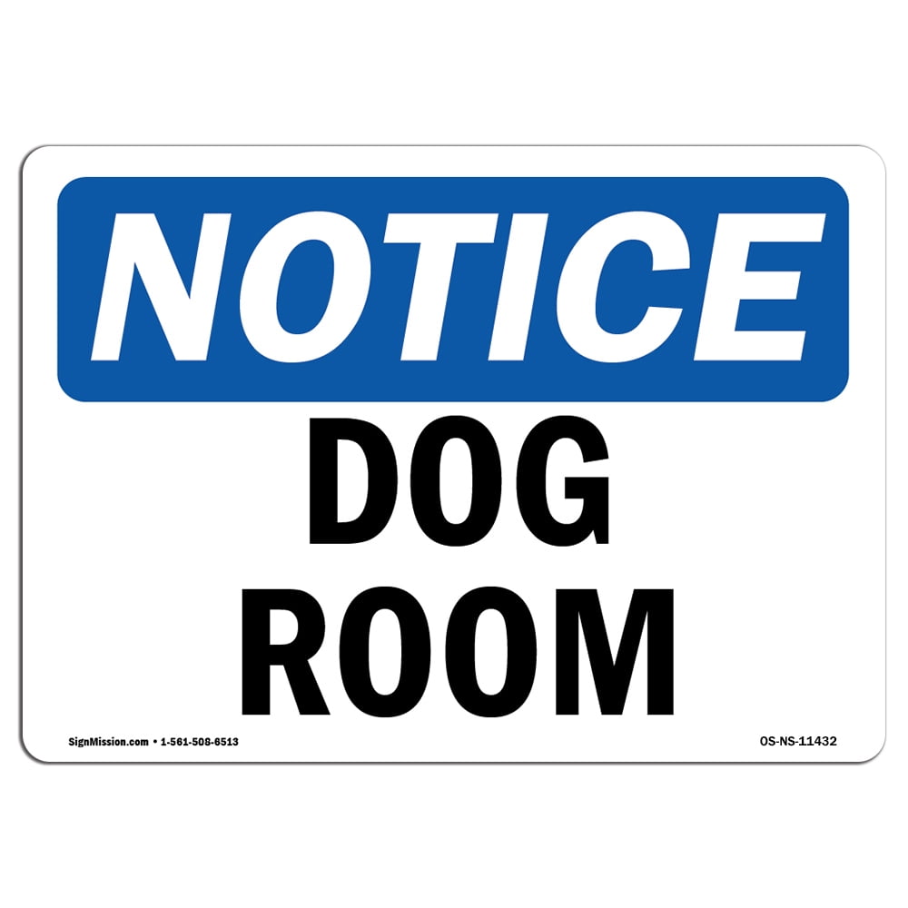 OSHA Notice Signs - Dog Room Sign | Extremely Durable Made in the USA ...