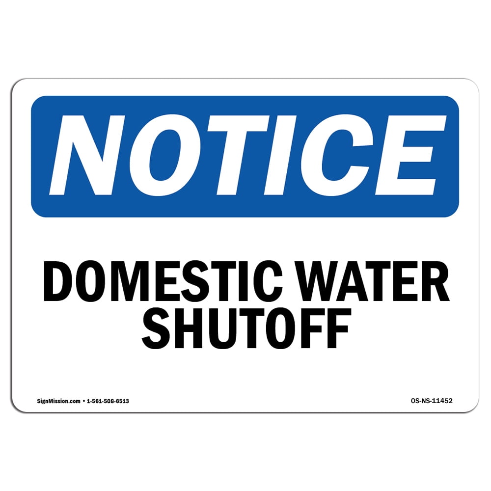 OSHA Notice Signs - Domestic Water Shutoff Sign | Extremely Durable ...