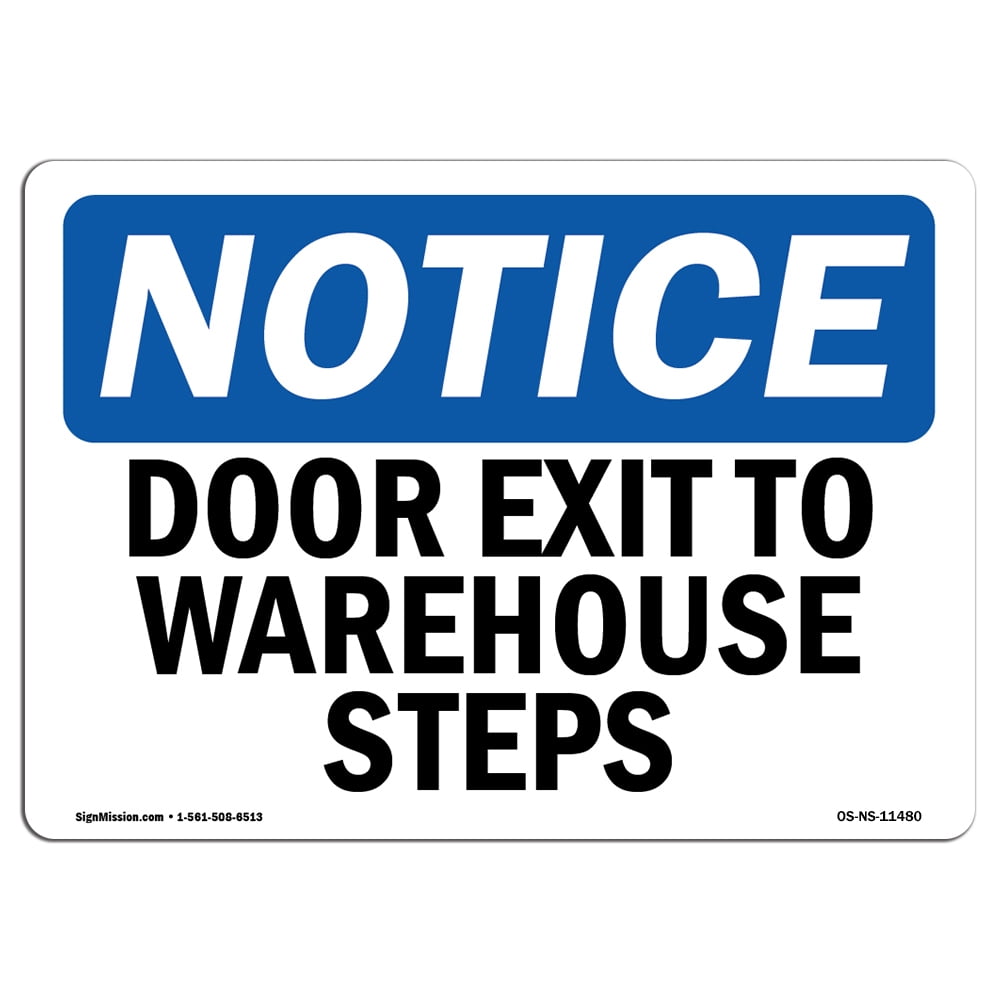 OSHA Notice Signs - Door Exits To Warehouse Steps Sign | Extremely ...