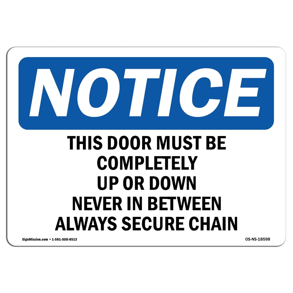 OSHA Notice Signs - This Door Must Be Completely Up Or Down Sign ...