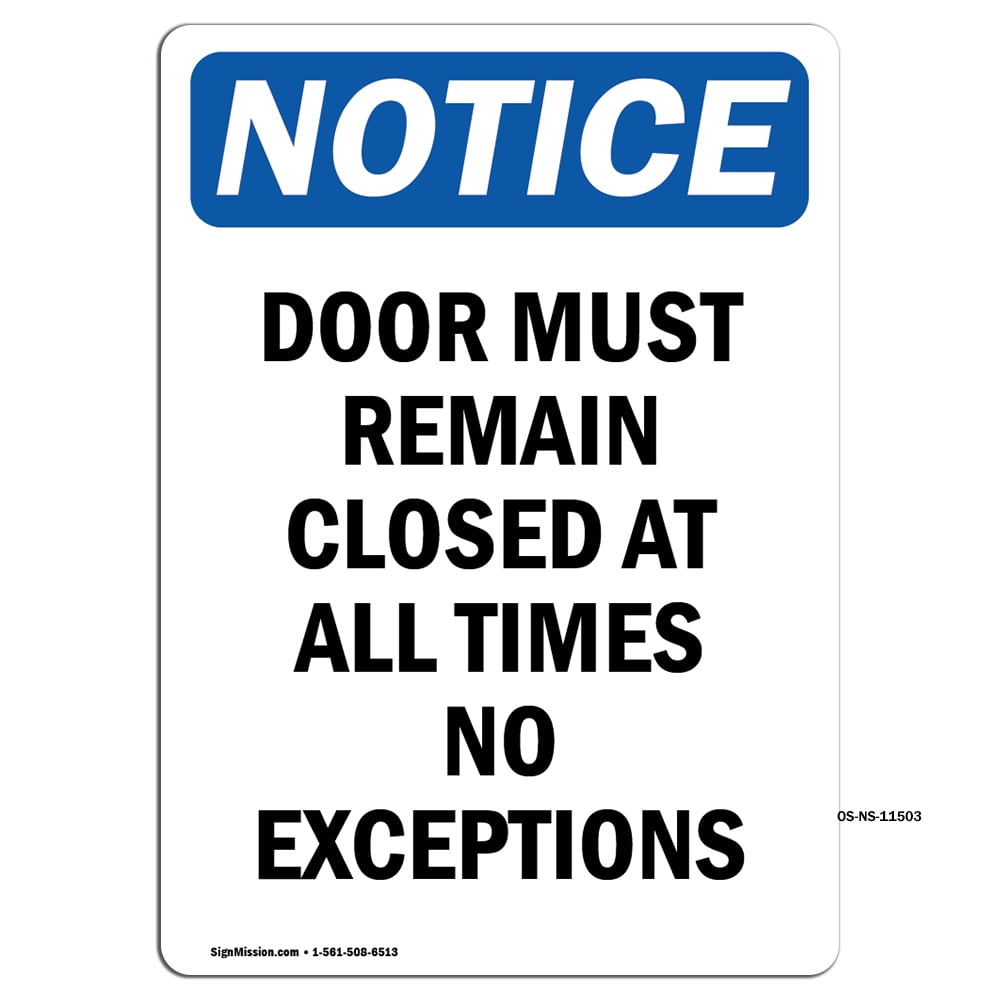 OSHA Notice Signs - Door Must Remain Closed At All | Decal | Protect ...