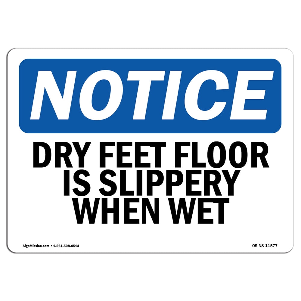 OSHA Notice Signs - Dry Feet Floor Is Slippery When Wet | Decal ...