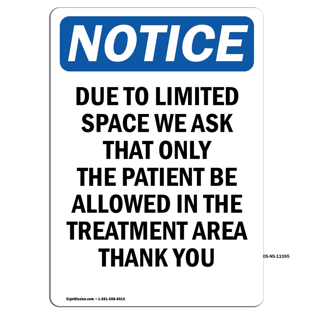 OSHA Notice Signs - Due To Limited Space We Ask That Sign | Extremely ...