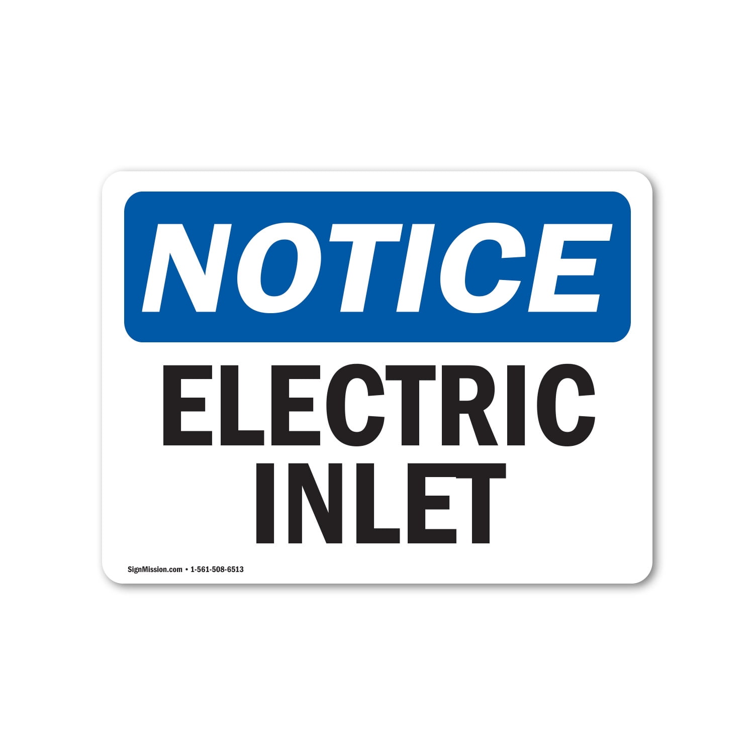 OSHA Notice Signs - Electric Inlet Sign | Extremely Durable Made in the ...