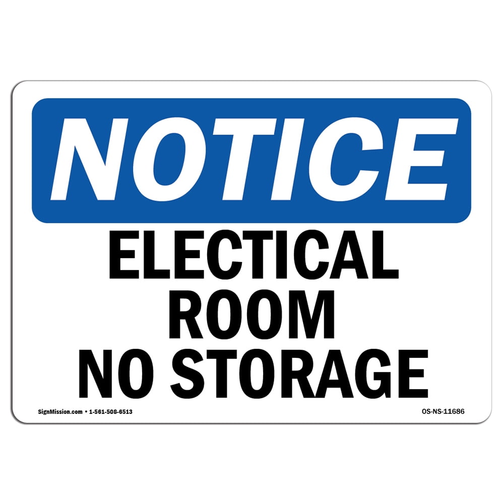 OSHA Notice Signs - Electrical Room No Storage Sign | Extremely Durable ...