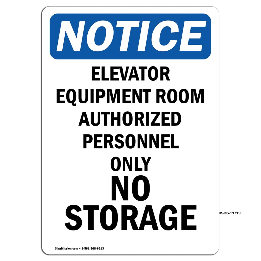 OSHA Notice Signs - Elevator Equipment Room Authorized | Decal ...