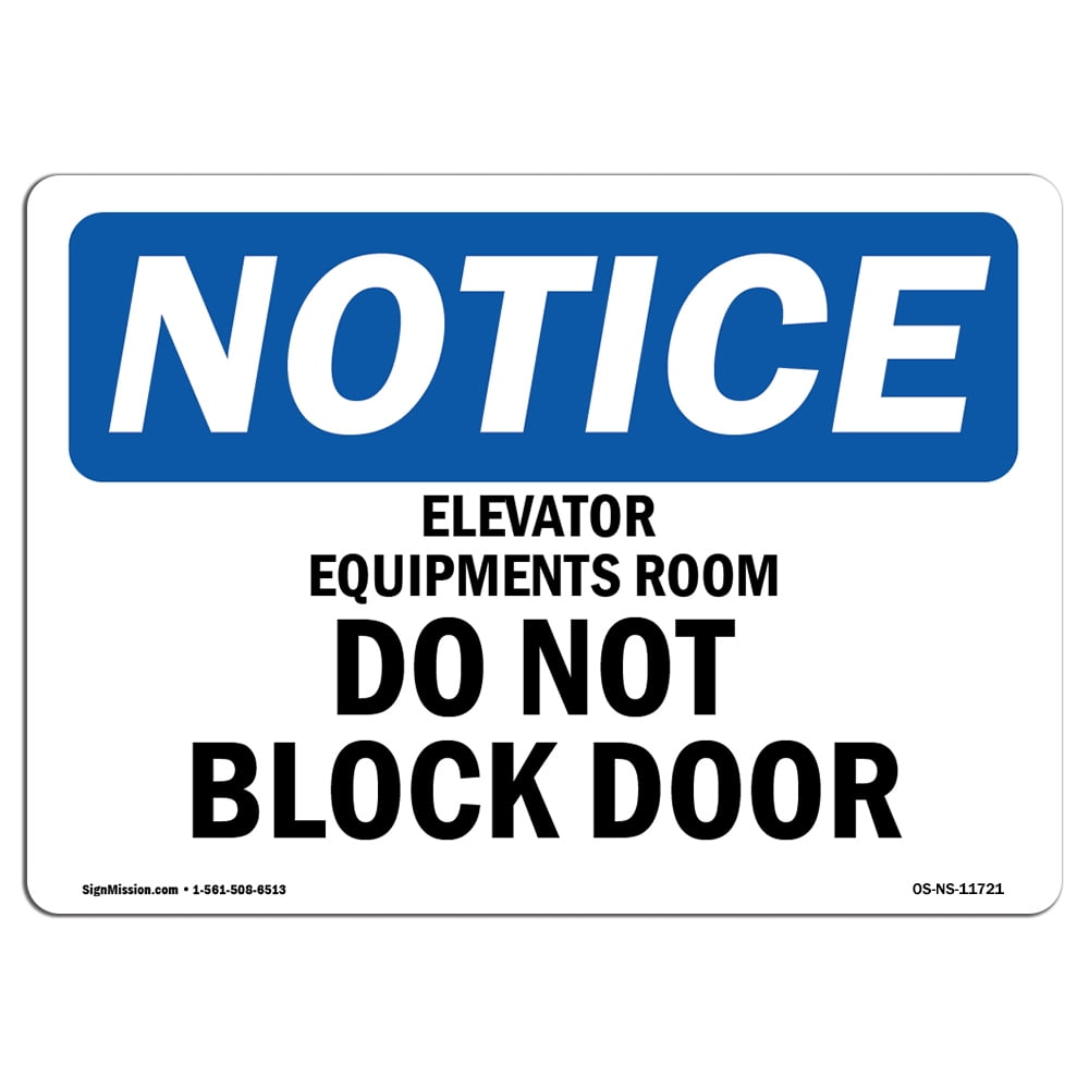 OSHA Notice Signs - Elevator Equipment Room Do Not Block Door Sign ...