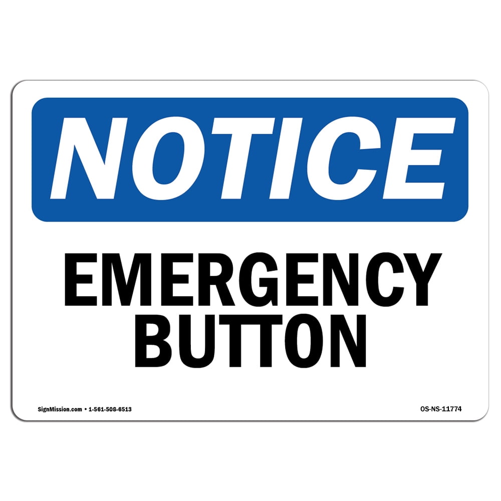 OSHA Notice Signs - Emergency Button Sign | Extremely Durable Made in ...